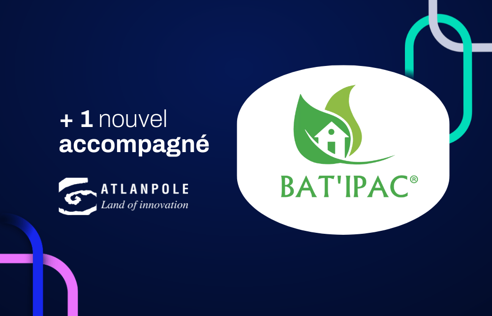 BAT’IPAC : l’innovation éco-responsable au service de la construction - Atlanpole
